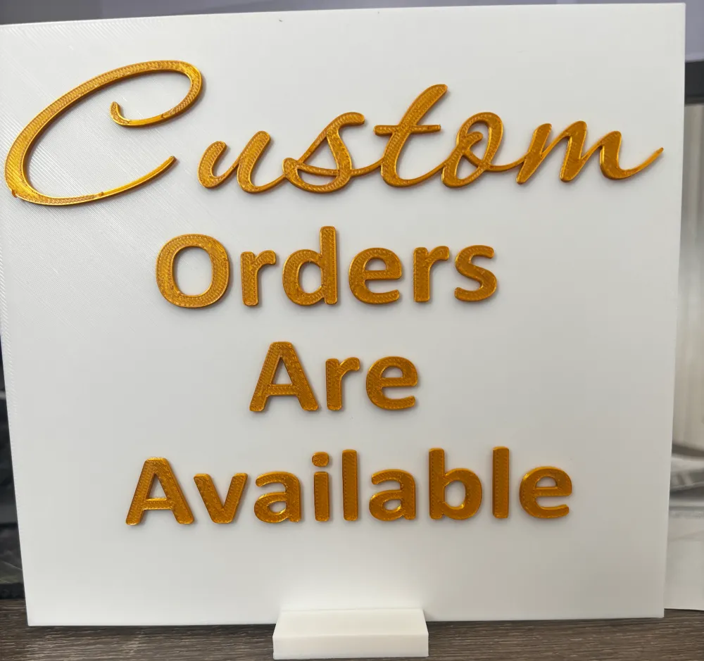 Custom Order Sign by Tim - MakerWorld