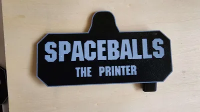 Spaceballs - The Printer - The Sign by JarvisDesign - MakerWorld