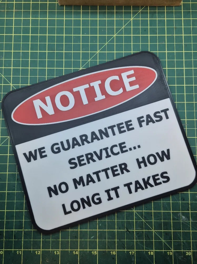 Fast Service Guaranteed Sign. - Free 3D Print Model - MakerWorld