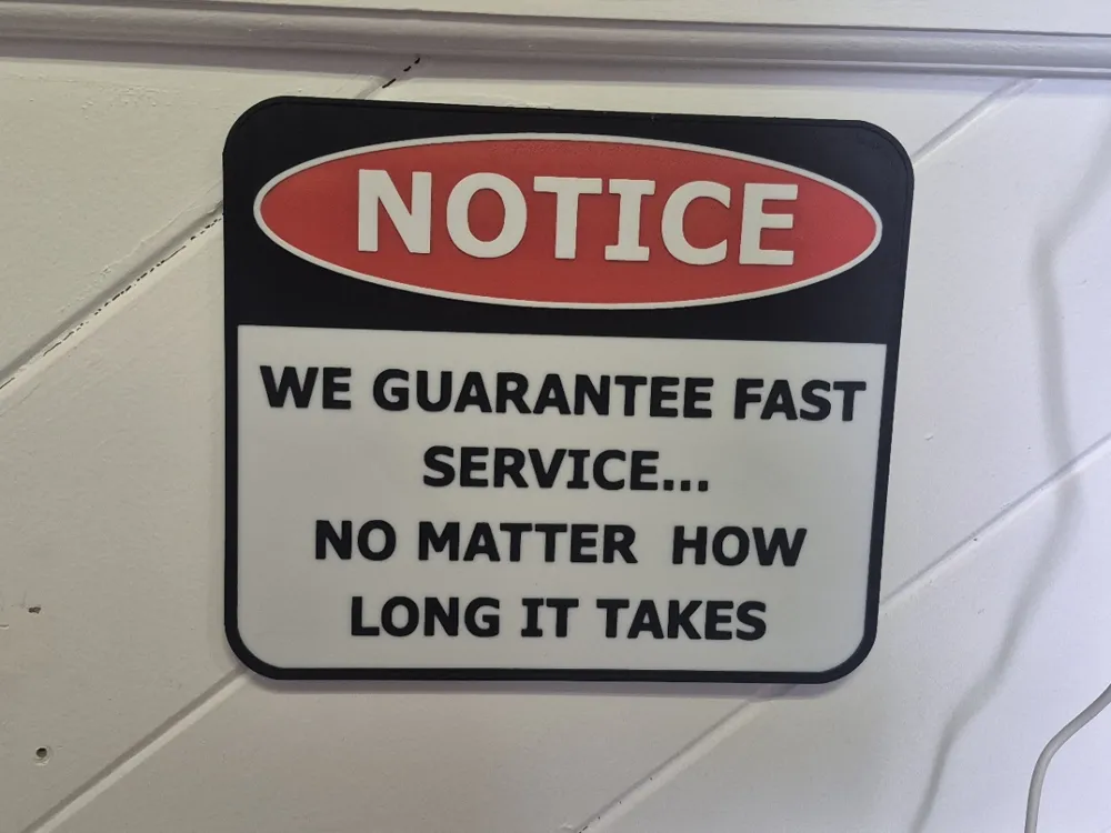 Fast Service Guaranteed Sign. - Free 3D Print Model - MakerWorld