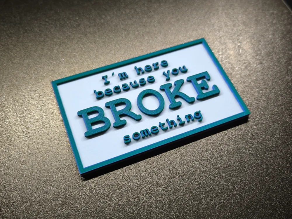 Ich bin hier, weil du etwas kaputt gemacht hast – Kostenloses 3D ...