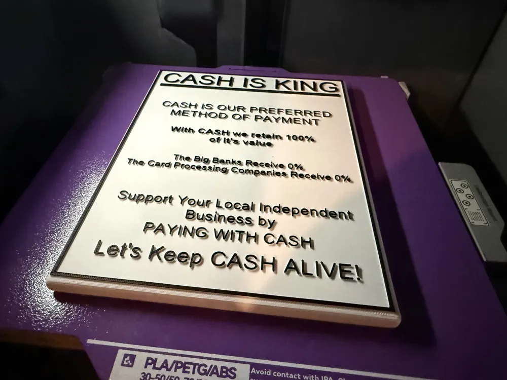 Keep Cash Alive Sign - Free 3D Print Model - MakerWorld