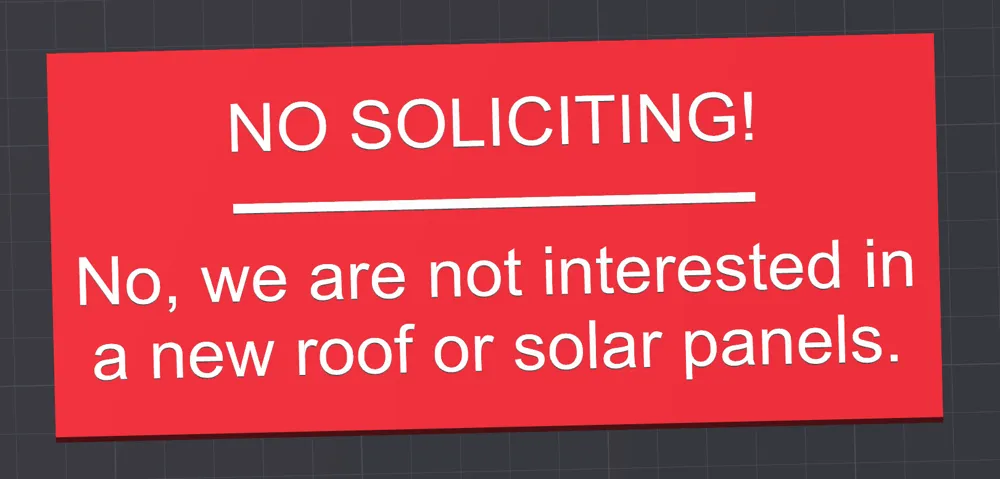 No Soliciting Sign - "NO SOLICITING! No, we are not interested in a new ...
