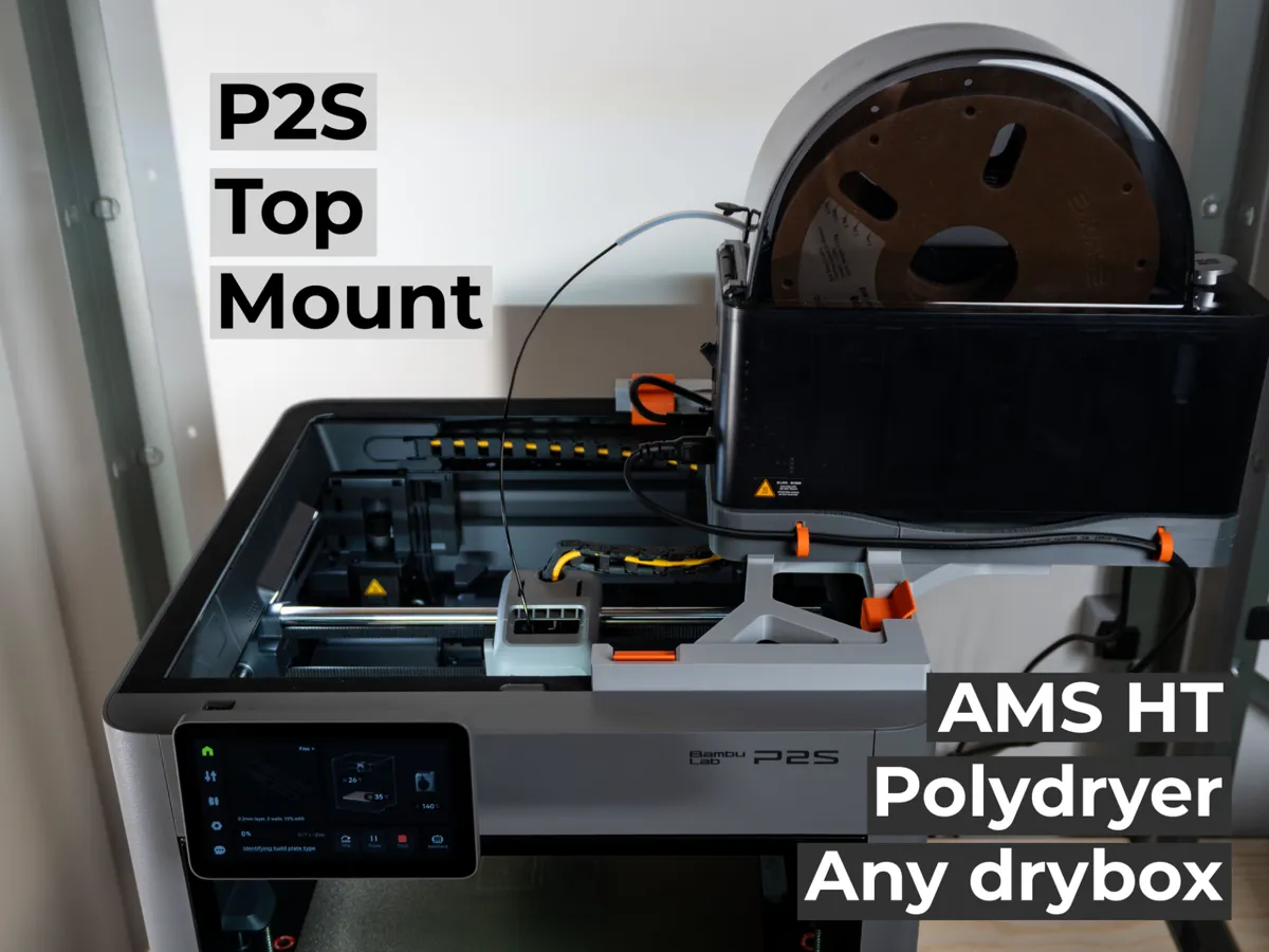 P2S Top Mount - AMS HT - PolyDryer - Any Drybox - Free 3D Print Model ...