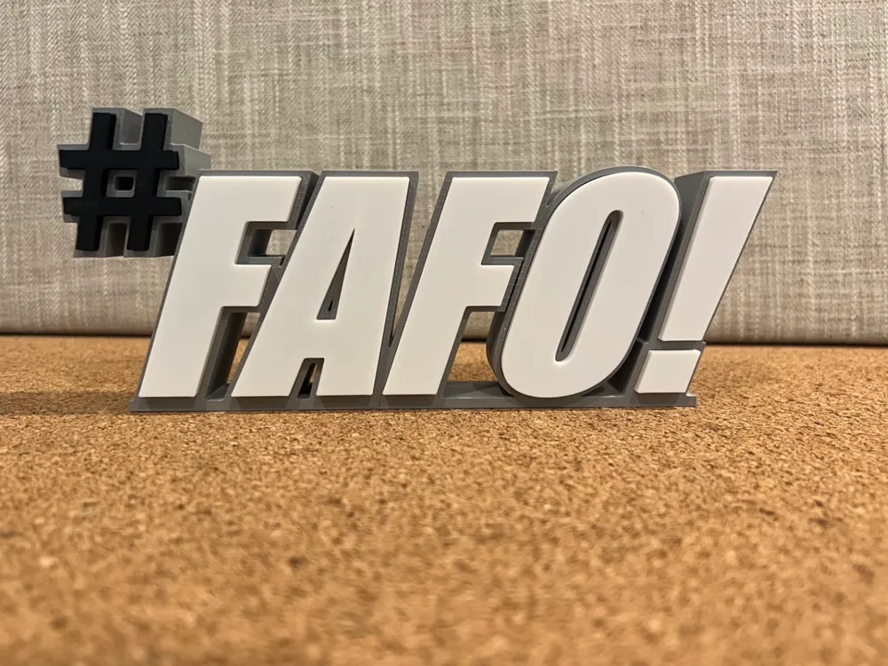 #FAFO 3D Sign - Free 3D Print Model - MakerWorld