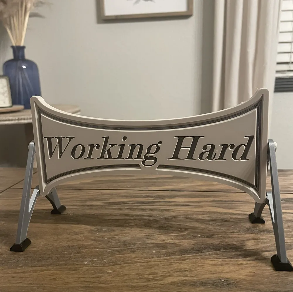 Desk Sign Working Hard/Hardly working by TeasleyPrint - MakerWorld
