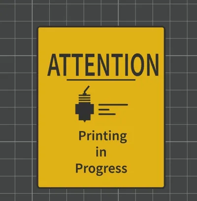 CAUTION PRINTING IN PROGRESS by kaedenganey - MakerWorld