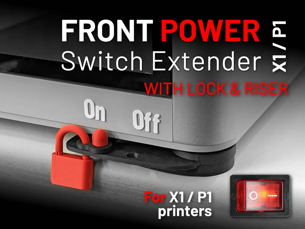 X1/P1 Front Power Switch Extender - V2 with lock - Free 3D Print Model ...