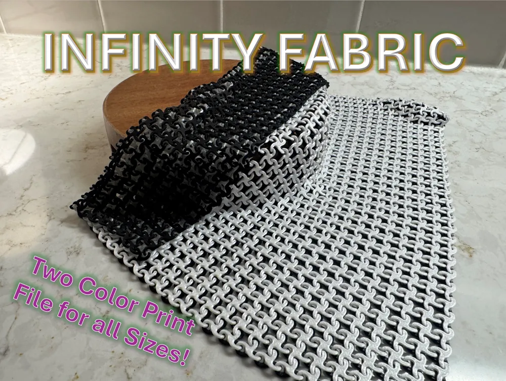 Infinity Fabric - Free 3D Print Model - MakerWorld