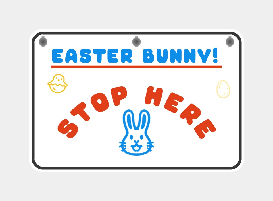 Hangable "Easter bunny stop here!" sign by Noto - MakerWorld