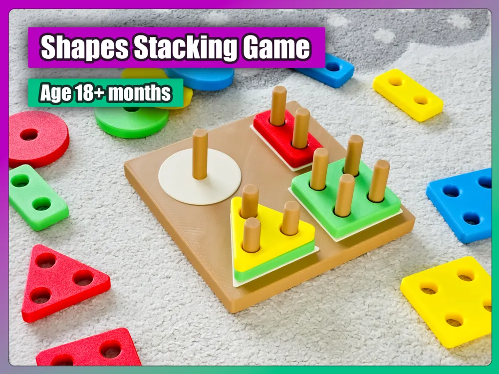 Shapes Stacking Game (Age 18+ months) by AU3D - MakerWorld