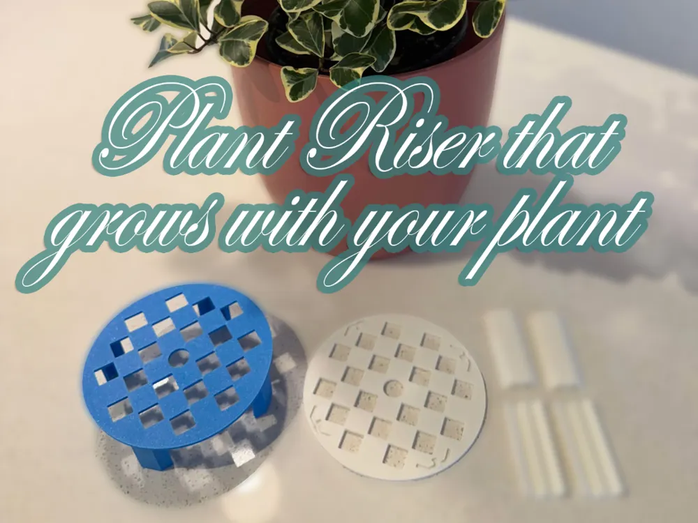 Plant Pot Riser that GROWS! by VmtSquad - MakerWorld