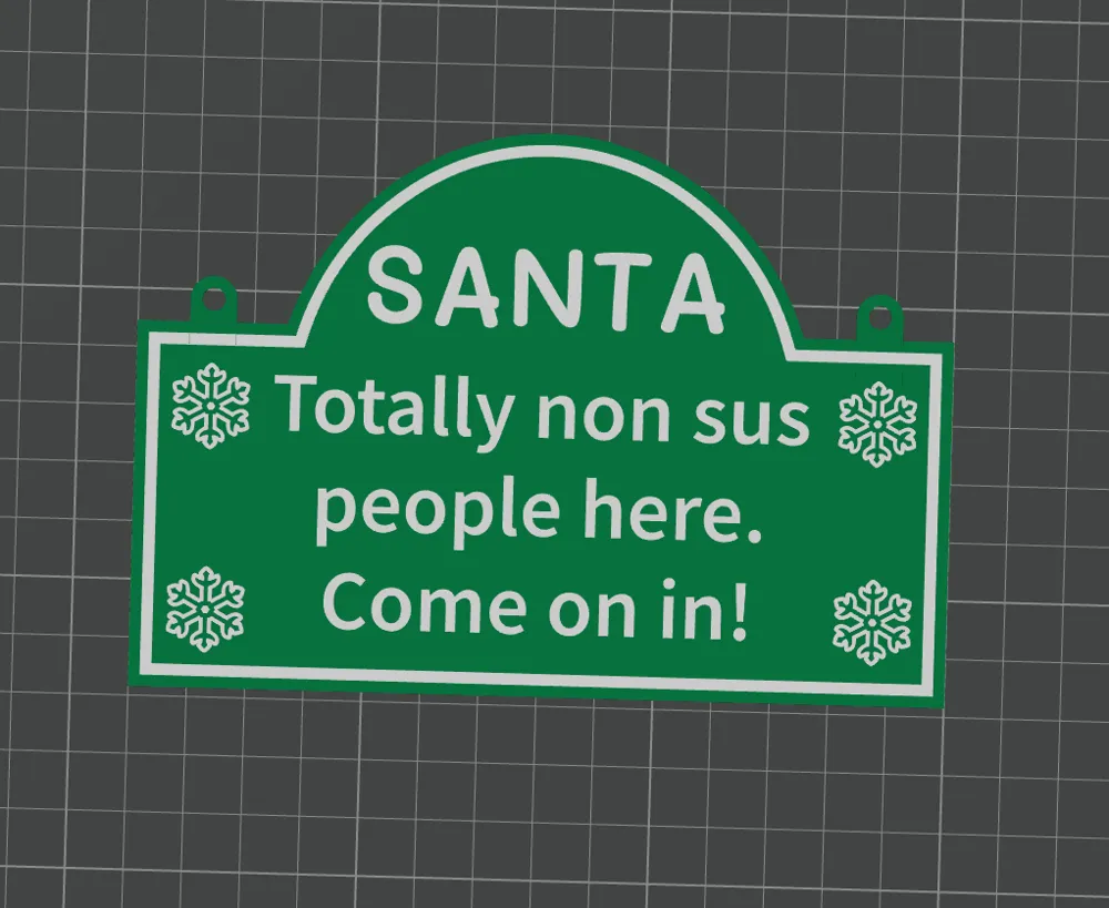 Santa sign / Christmas / Sus / Funny by 3D Prints This Week - MakerWorld
