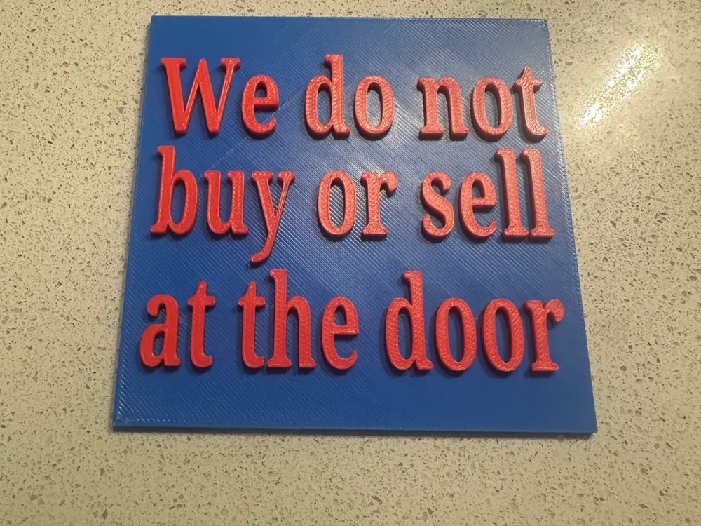 We do not buy or sell at the door by user_851242385 - MakerWorld