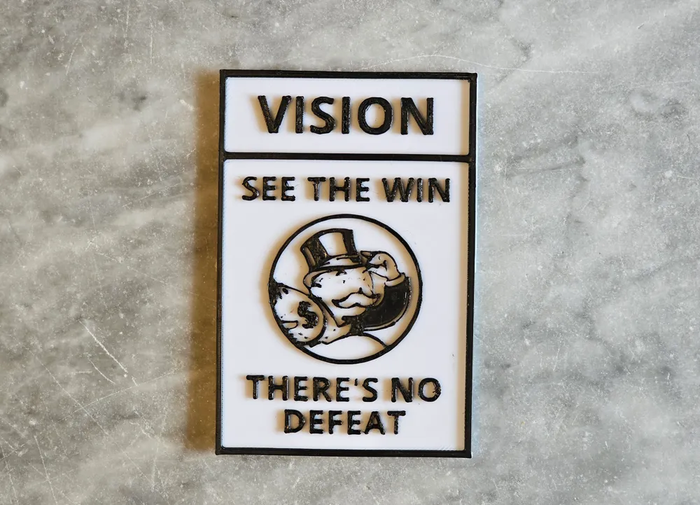 See the win - Monopoly sign by dubmehard - MakerWorld