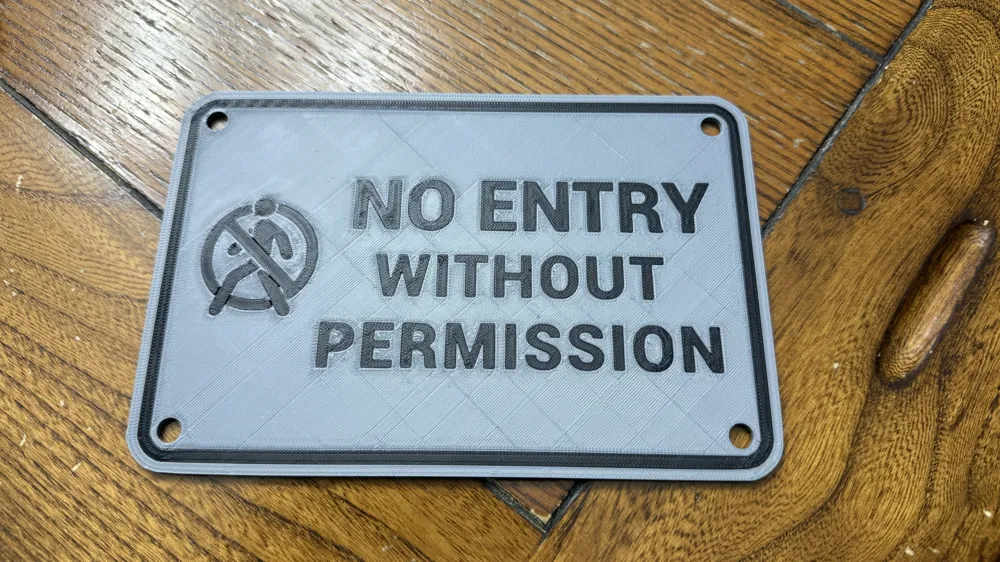 No Entry Without Permission Sign - Free 3D Print Model - MakerWorld
