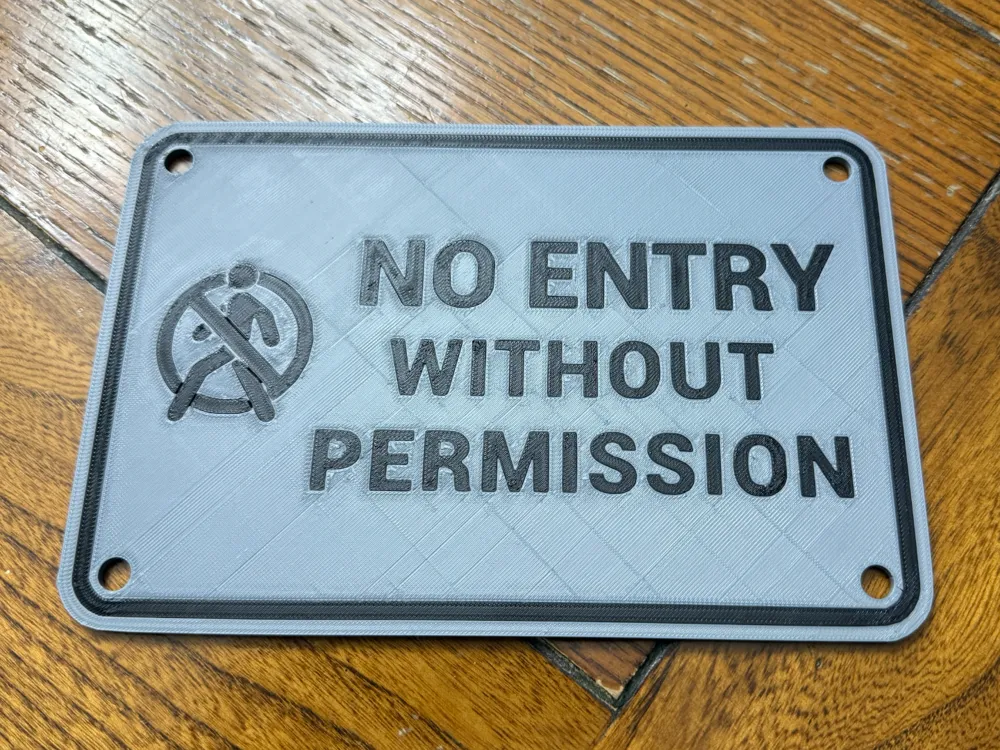 No Entry Without Permission Sign - Free 3D Print Model - MakerWorld