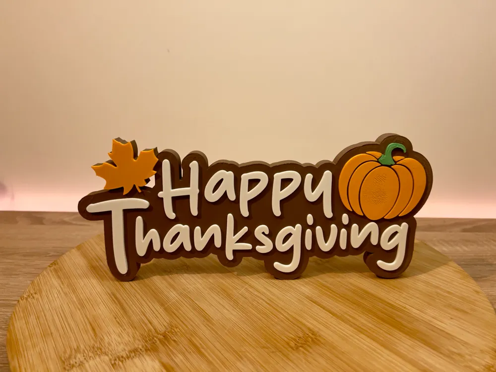 Happy Thanksgiving Sign by Steven - MakerWorld