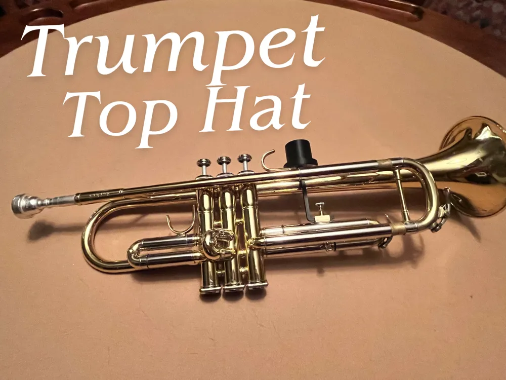 Trumpet Top Hat by Uhhnoobie MakerWorld: Download Free 3D Models