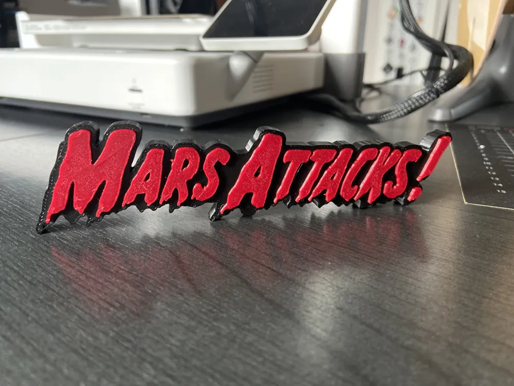 Mars Attacks! 3d Logo - Free 3D Print Model - MakerWorld