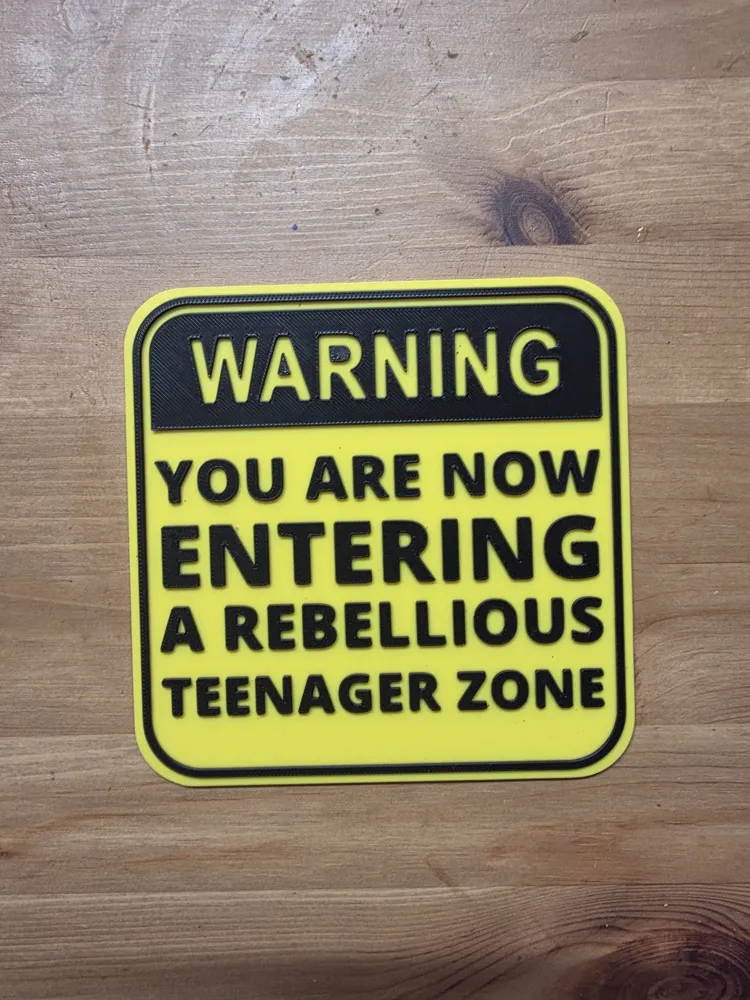 Warning Teenager Sign - Free 3D Print Model - MakerWorld