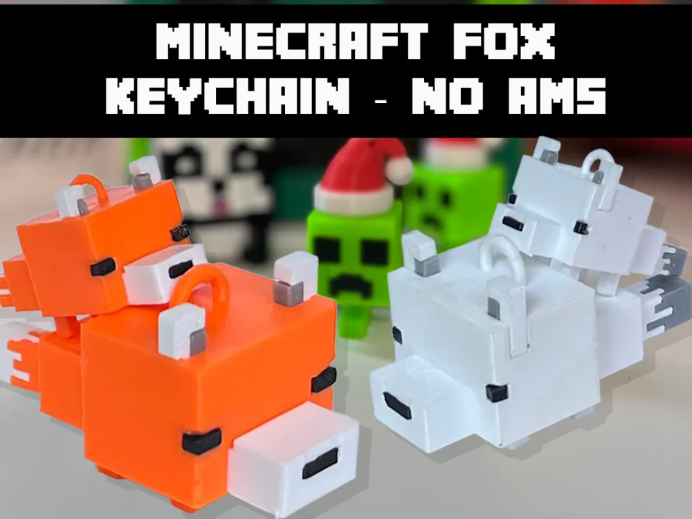 Minecraft Fox Keychain - No AMS - Easy Assembly - Free 3D Print Model ...