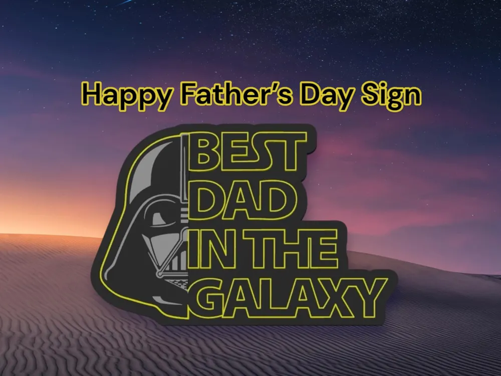 Best Dad in the Galaxy by Williams Industries - MakerWorld