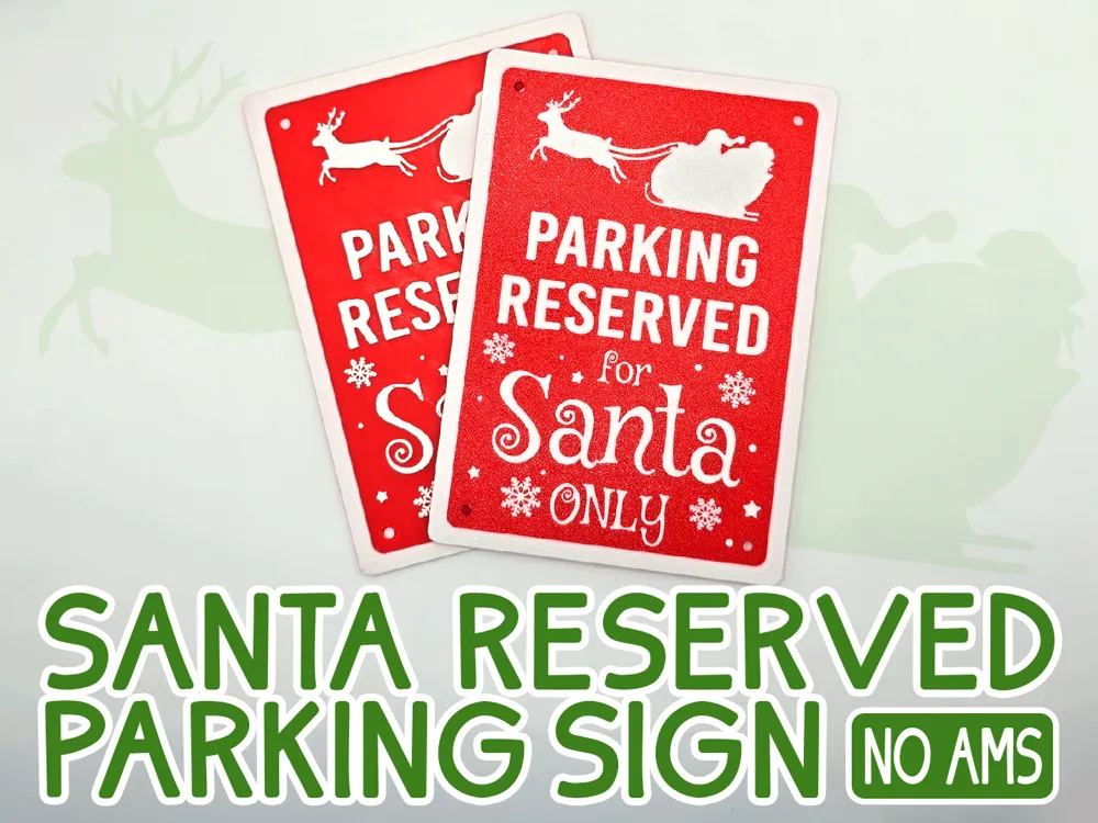 Santa Reserved Parking Sign (No AMS) by MarcinZG - MakerWorld