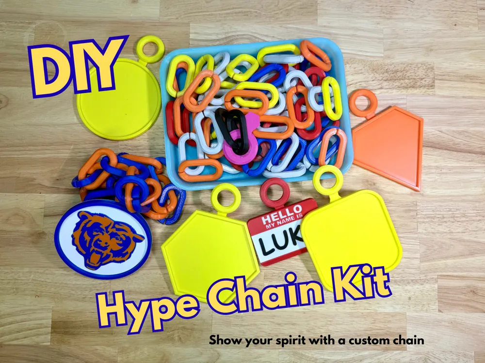 DIY HYPE CHAIN KIT by lukeinthegarage MakerWorld: Download Free 3D Models
