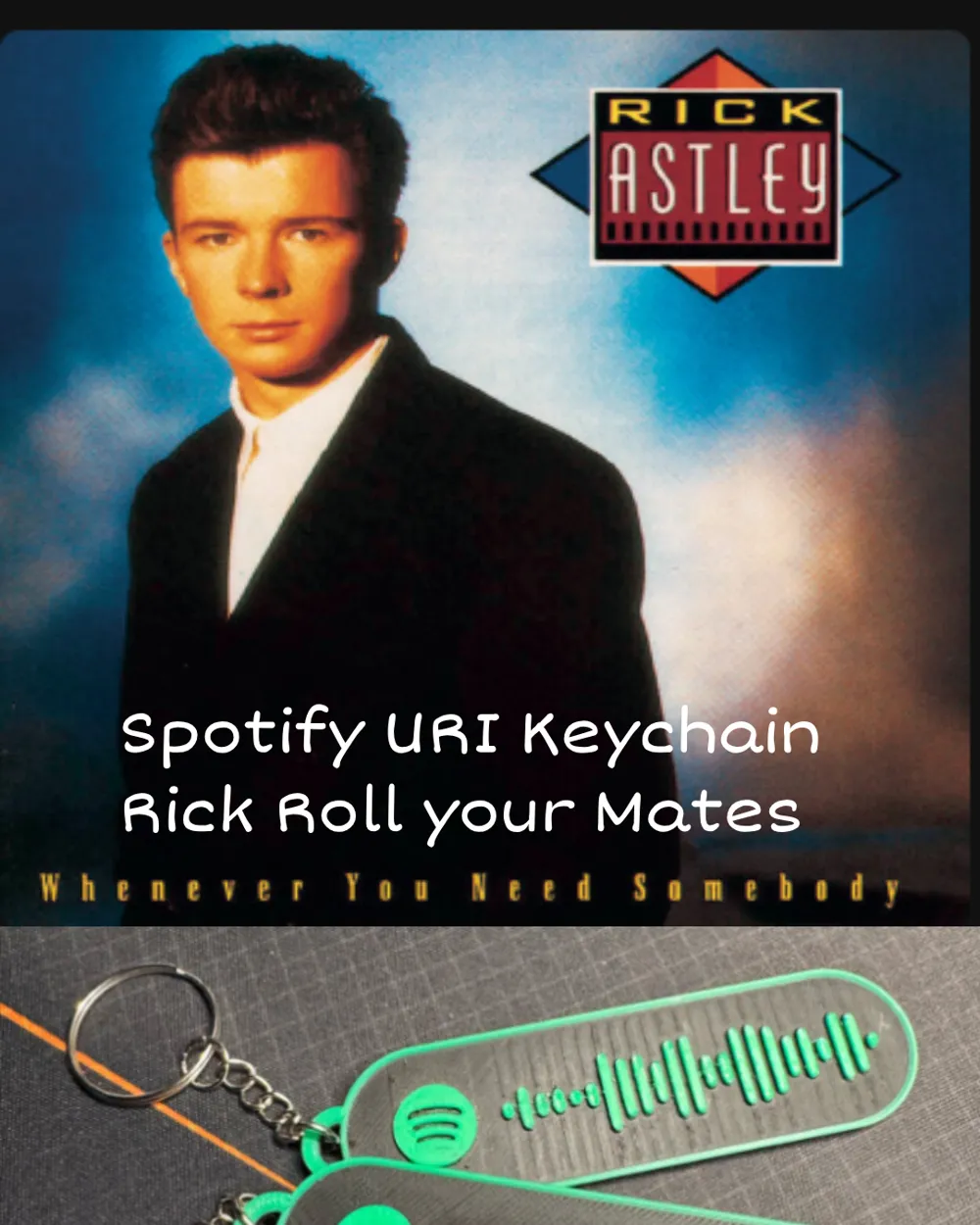 Spotify Uri Rickroll Keychain - Free 3D Print Model - MakerWorld