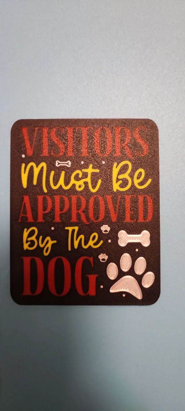 visitors must be approved by the dog sign by peace or pieces - MakerWorld