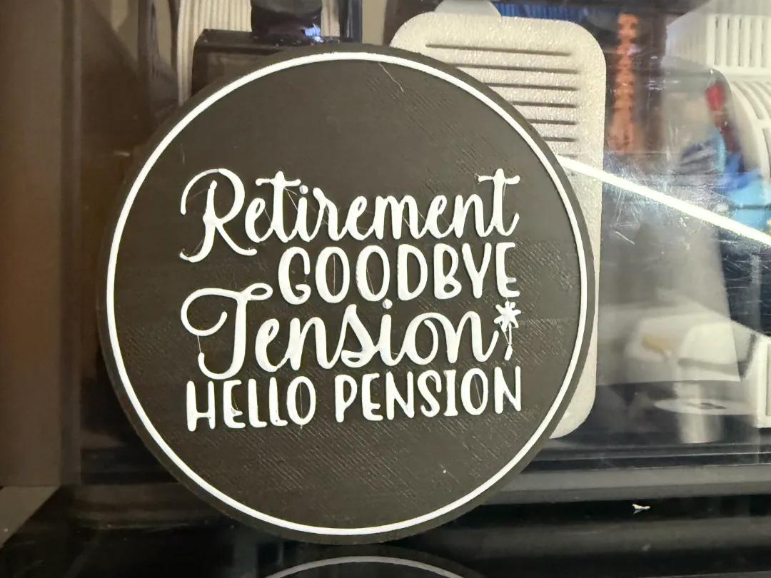 RETIREMENT GOODBYE TENSION, HELLO PENSION - Free 3D Print Model ...