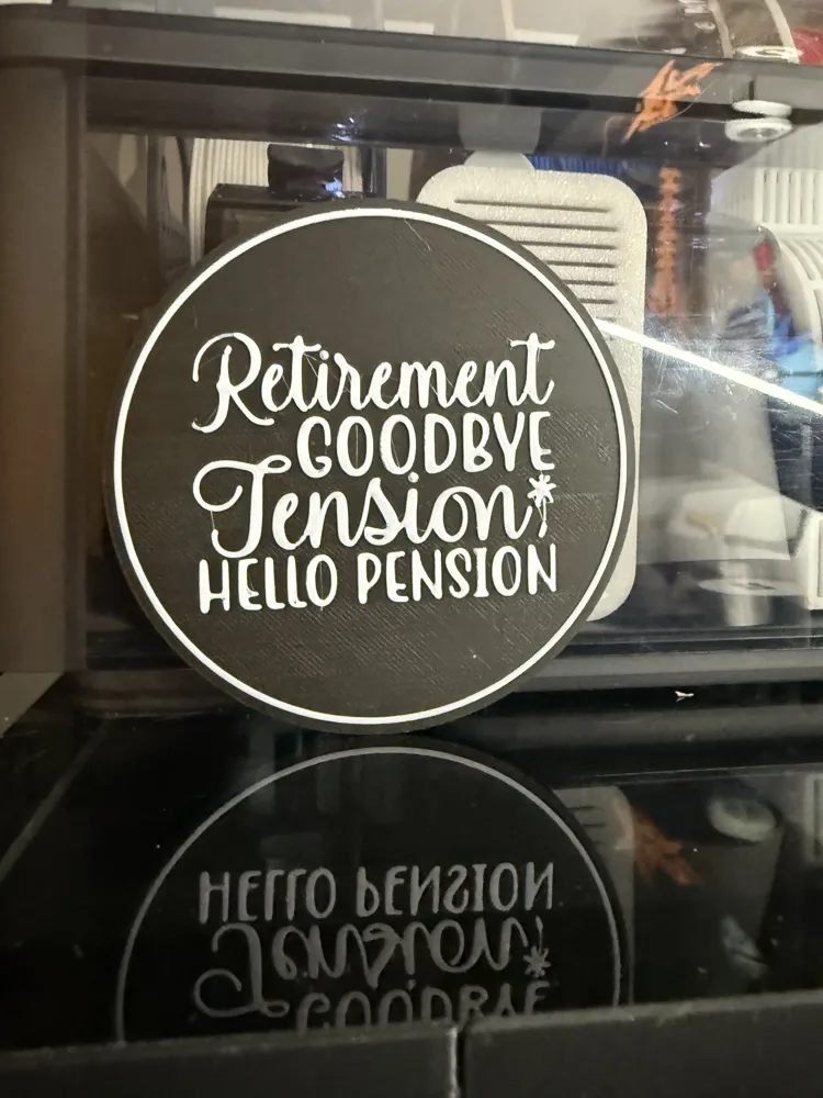 RETIREMENT GOODBYE TENSION, HELLO PENSION - Free 3D Print Model ...