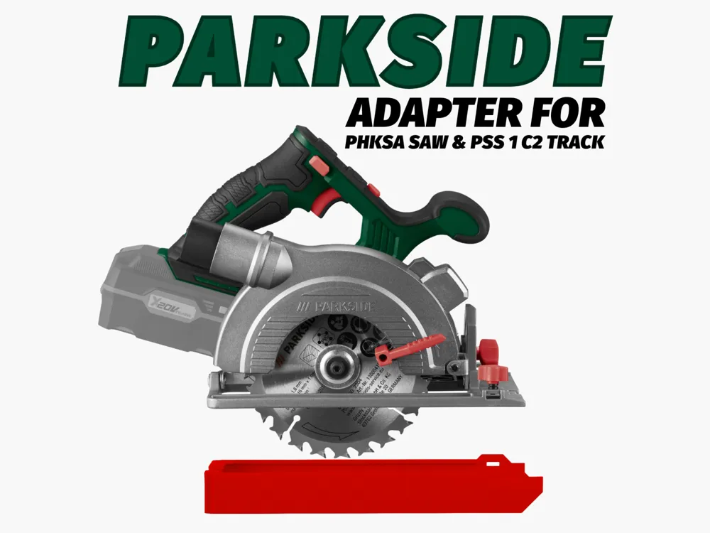 PARKSIDE Adapter for PHKSA Saw and PSS 1 C2 Track by 3d-PrintCreator ...