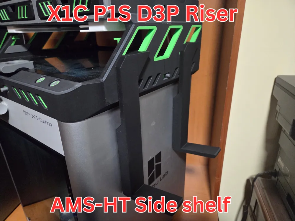 AMS HT SIDE SHELF FOR X1C P1S D3P RISER by Darren 3d print MakerWorld ...