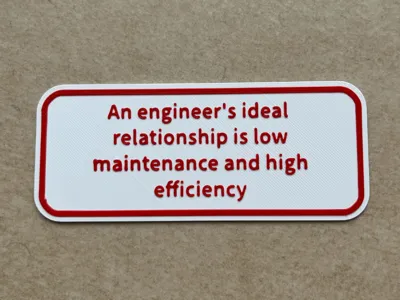 Funny joke on engineers by Made by Dave - MakerWorld