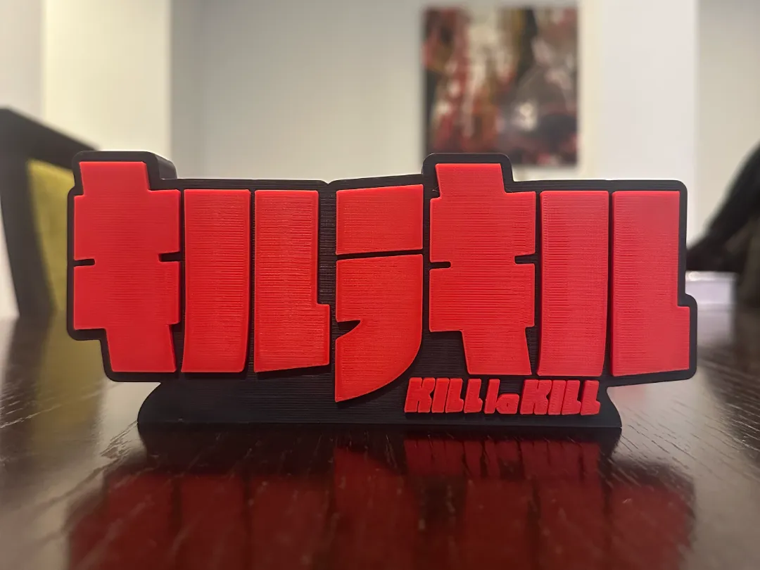Kill la Kill Desk Sign / Logo by Rogério Martins MakerWorld: Download ...
