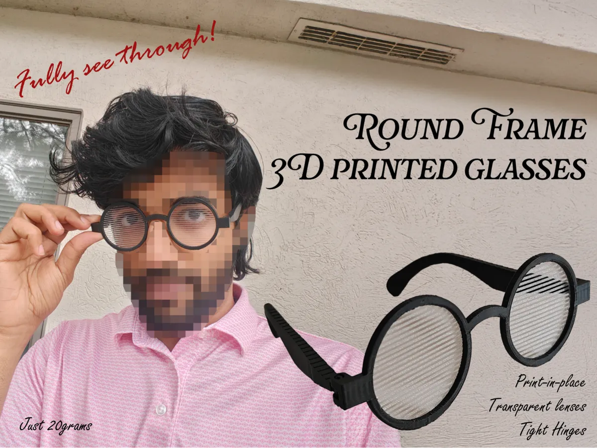 Round Frame 3D Printed Glasses (Print-in-place) by 3DMakerSpace ...