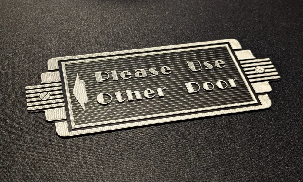 Art Deco Style "Pease Use Other Door" Sign by Wile E. 3D MakerWorld ...
