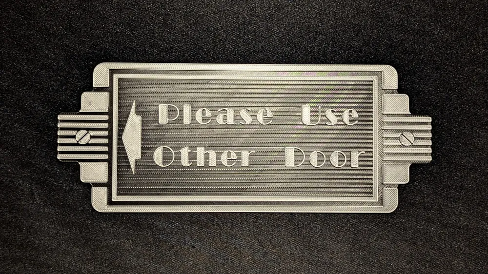 Art Deco Style "Pease Use Other Door" Sign by Wile E. 3D MakerWorld ...