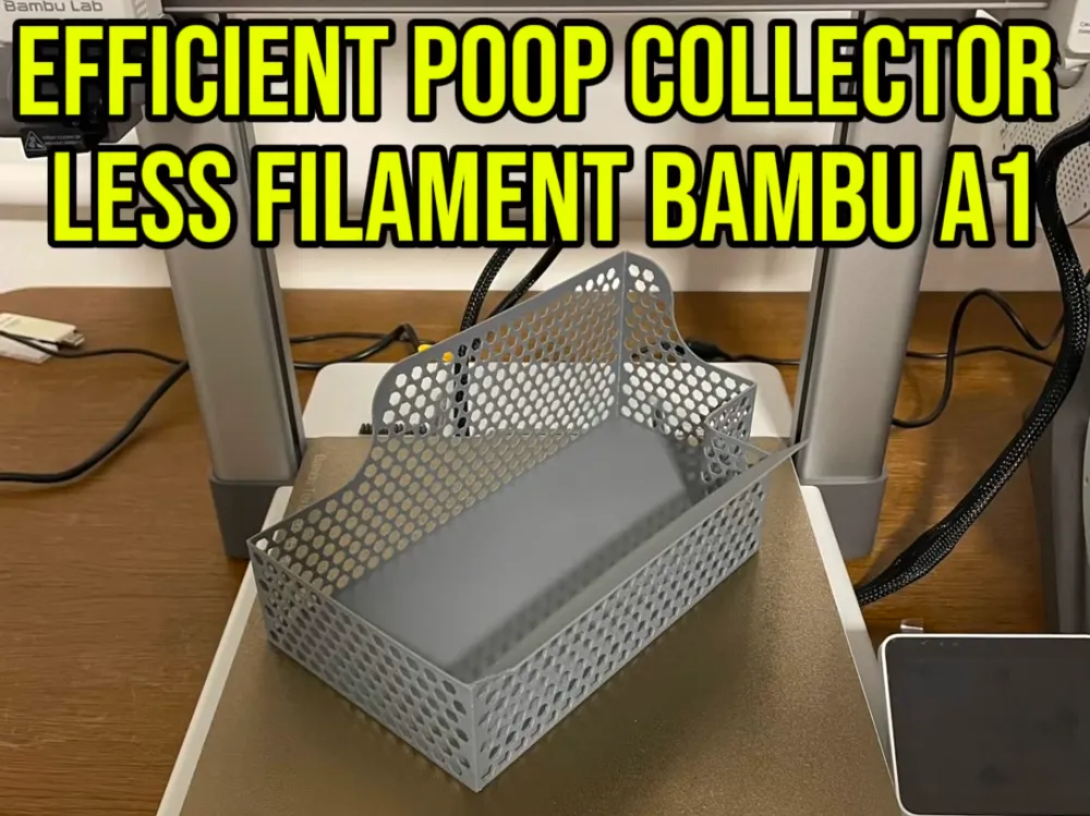 Efficient Poop Collector - Less Filament Bambu A1 Remixed by Tomozak ...