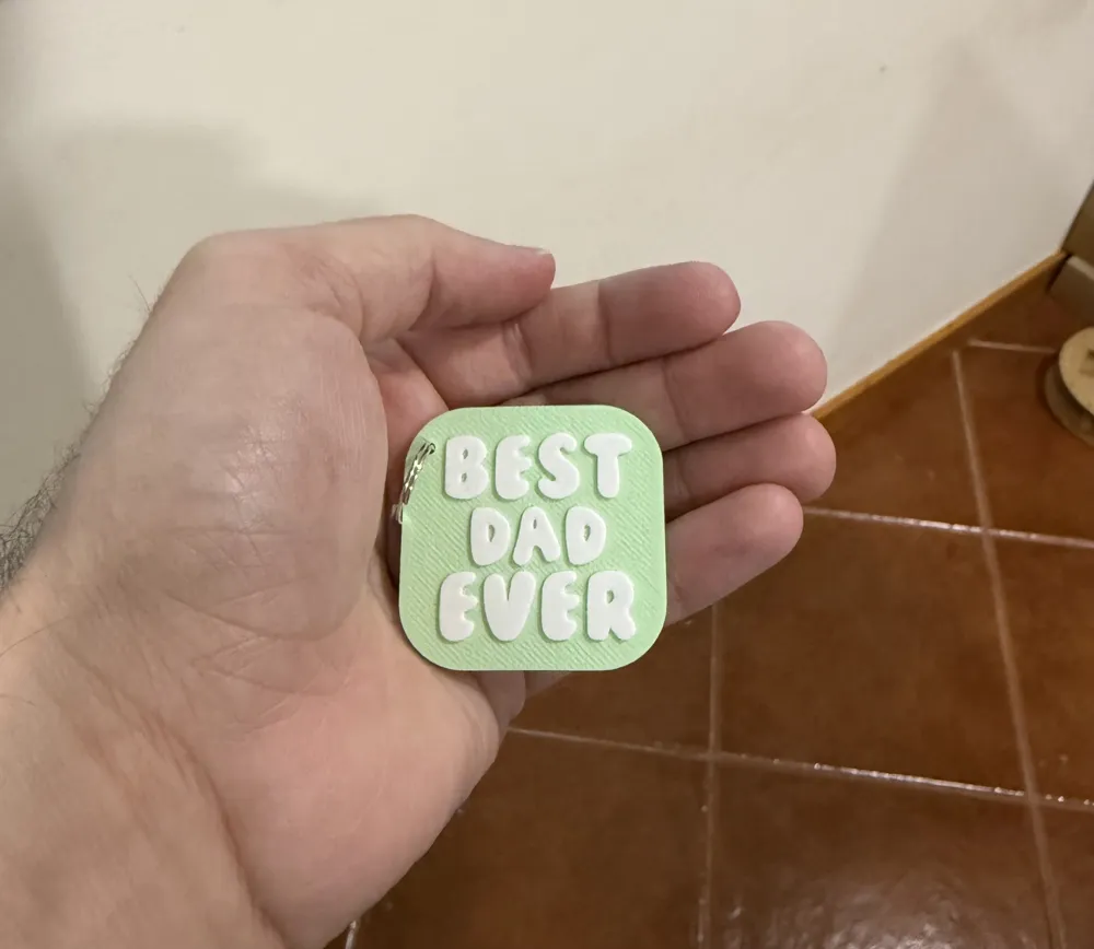 Best Dad Ever Keychain - Father's Day - Free 3D Print Model - MakerWorld