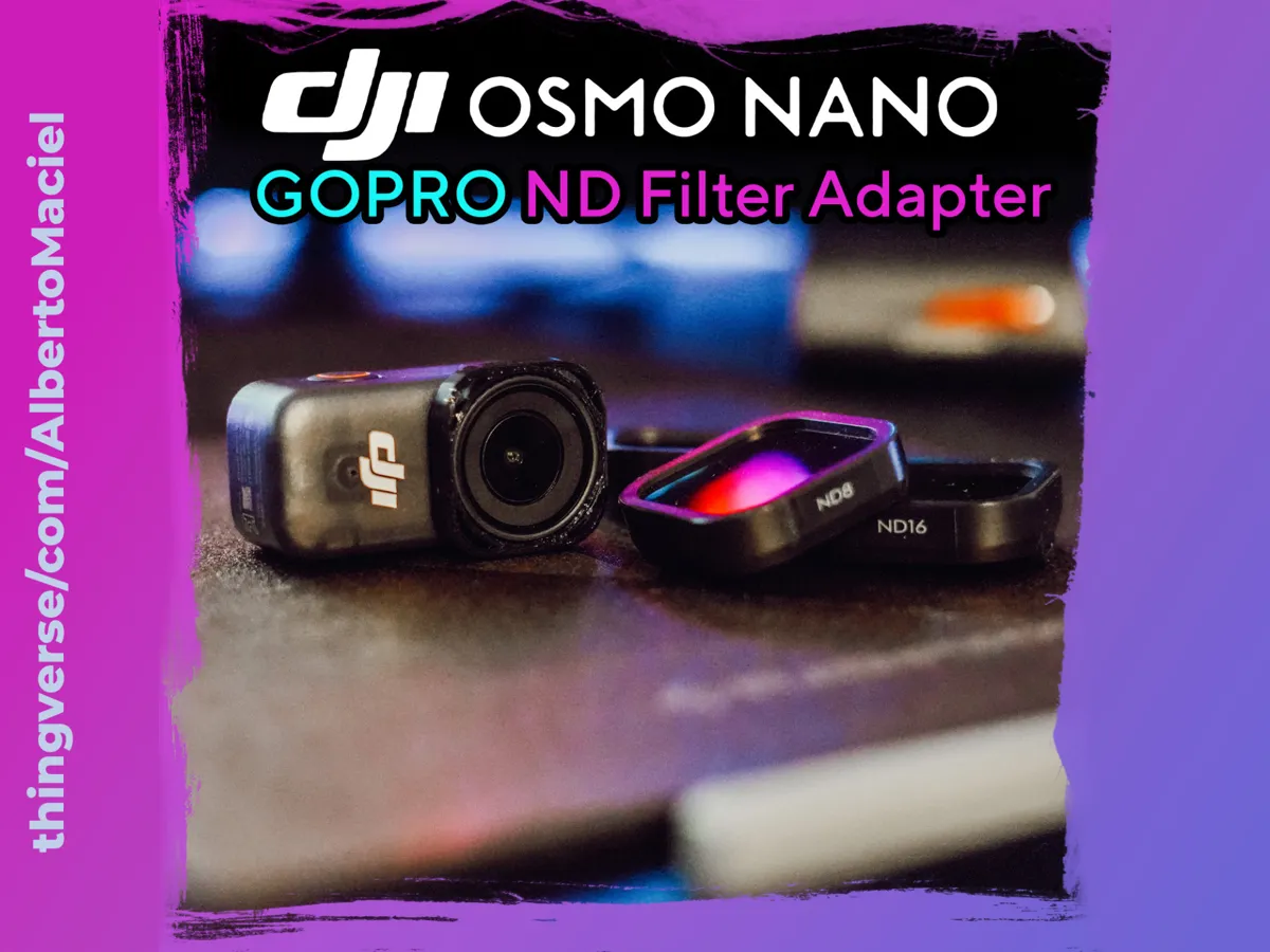 DJI Osmo Nano GoPro ND 필터 어댑터 - 무료 3D 프린트 모델 - MakerWorld
