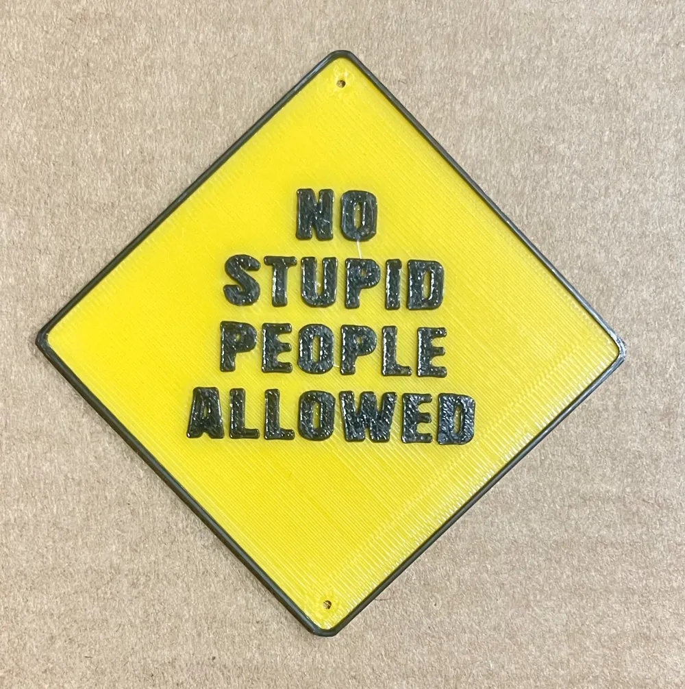 no stupid peole allowed signal signs by Tala16 Help Stampa 3D Italia ...