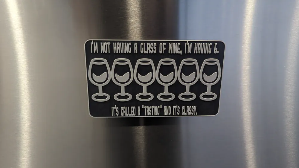 It's Called a Tasting Fridge Sign by minist3r - MakerWorld