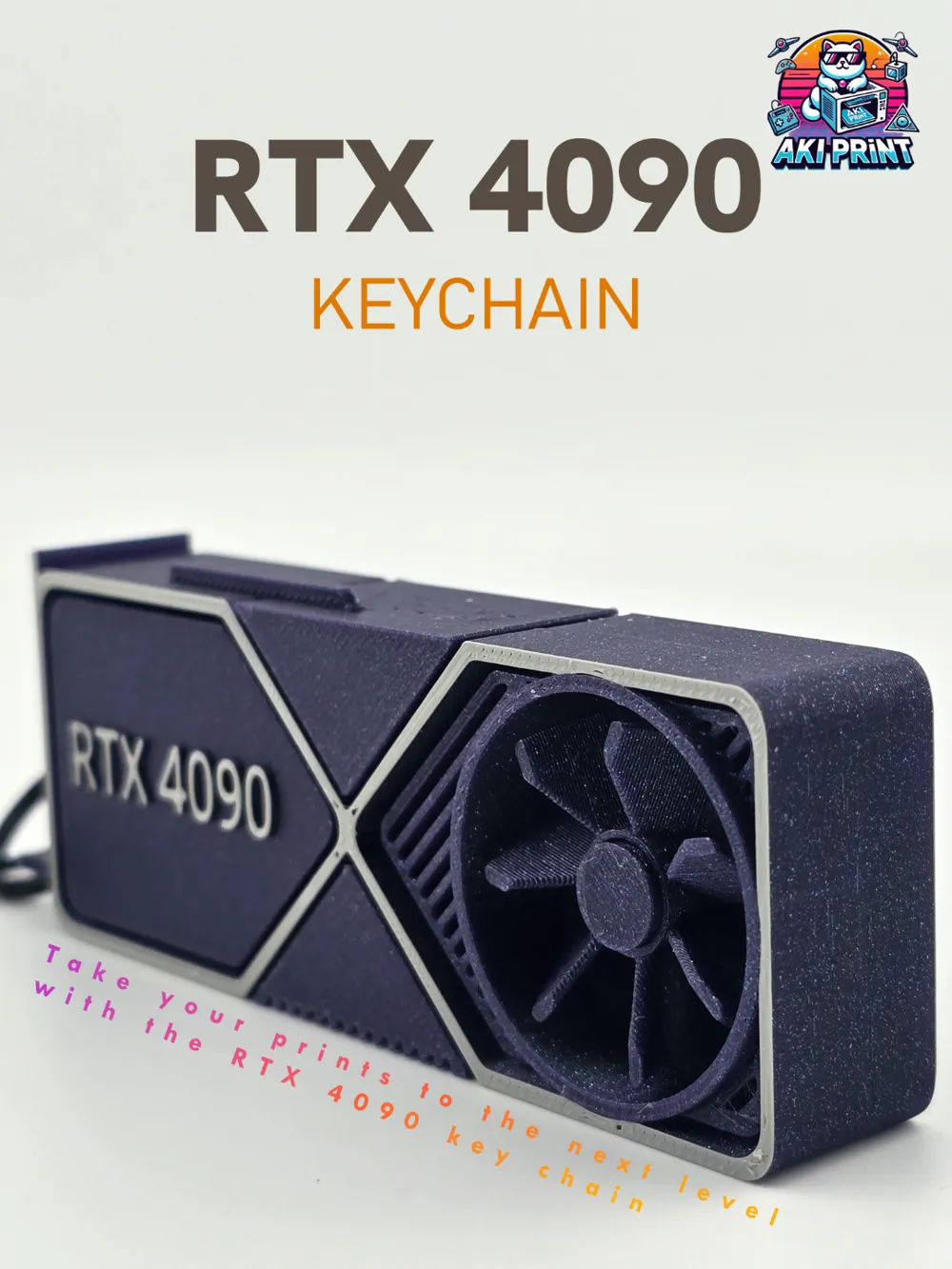 RTX 4090 Keychain by AkiPRINT MakerWorld: Download Free 3D Models