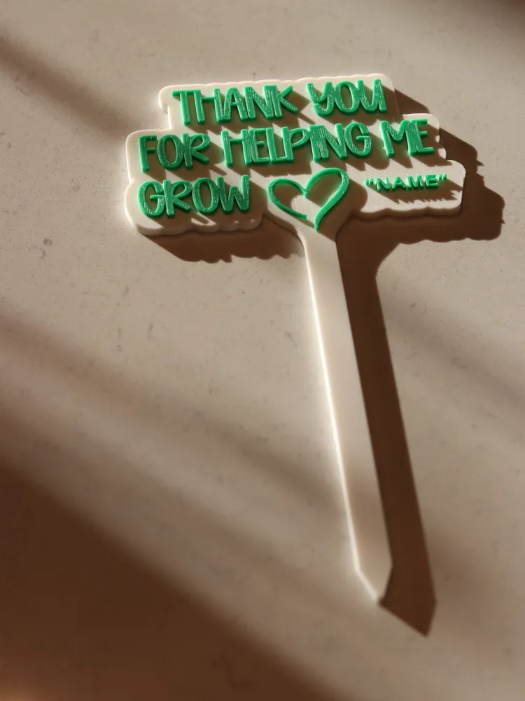 Thank You for Helping Me Grow – Flower Pot Stake - Free 3D Print Model ...
