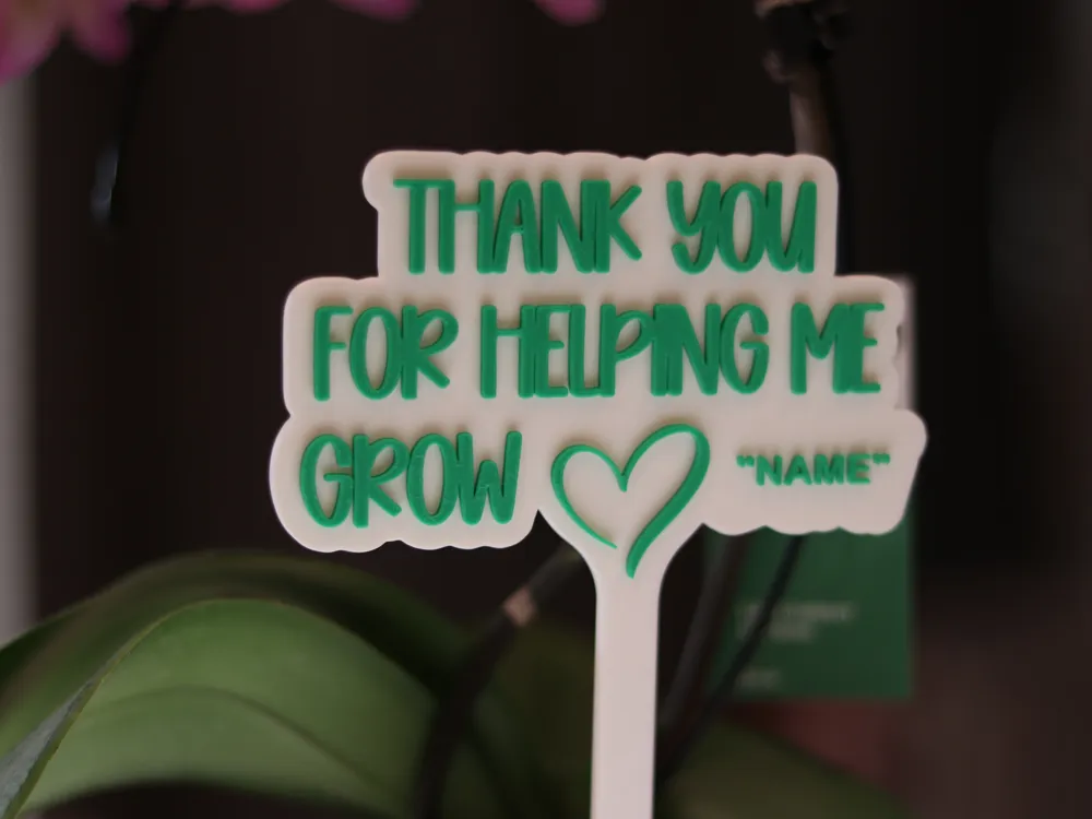 Thank You for Helping Me Grow – Flower Pot Stake - Free 3D Print Model ...