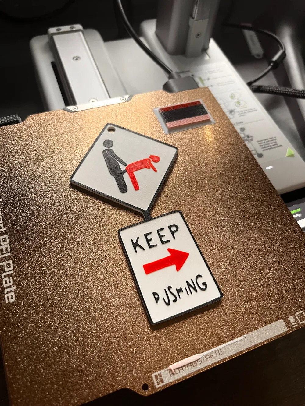 Keep pushing sign by Dinozzo28 - MakerWorld