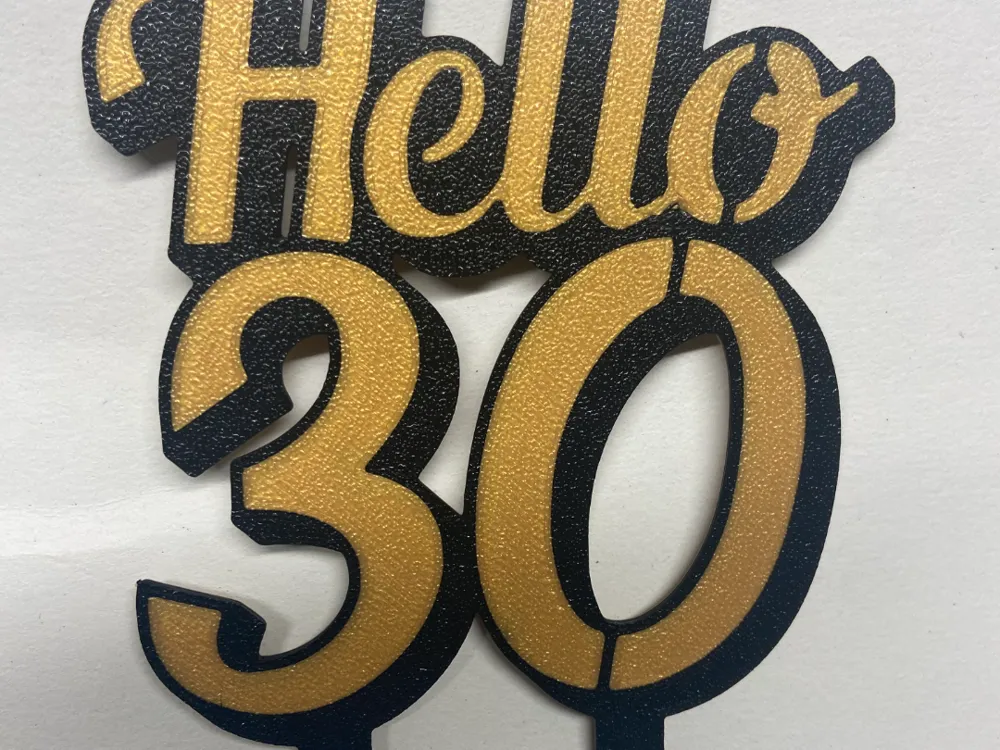 hello 30 cake topper by Morganja - MakerWorld